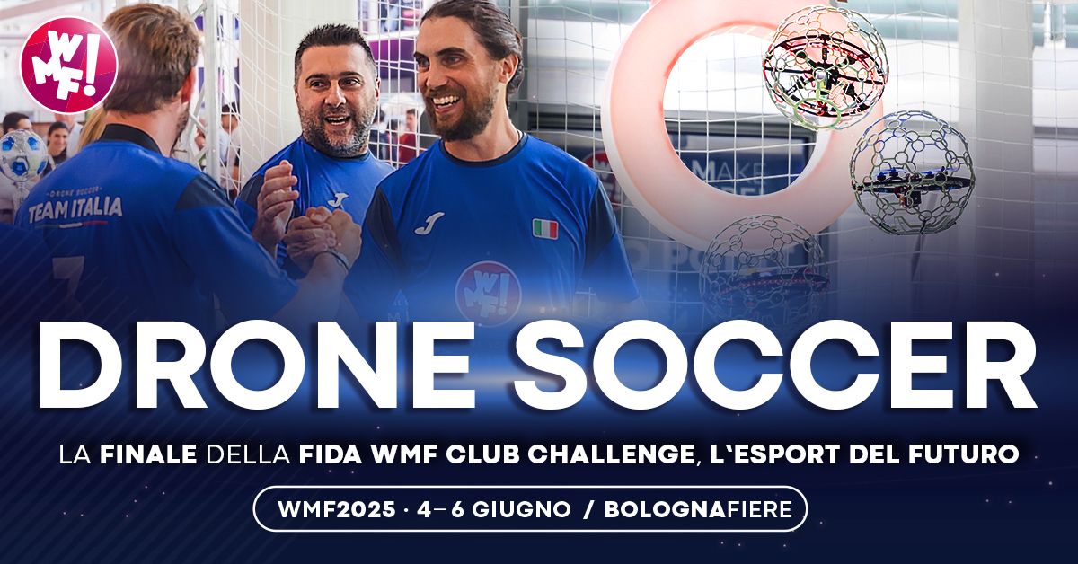 Dronesoccer | L’eSport del futuro al WMF 2025